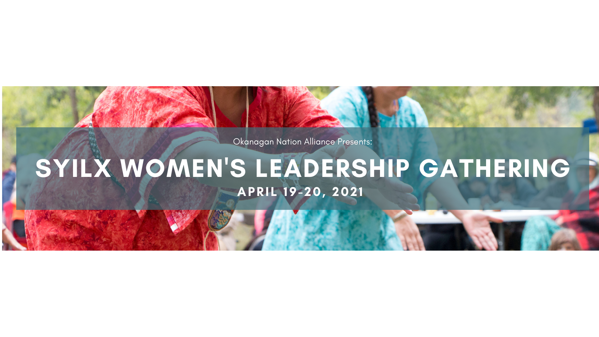 Syilx Women’s Leadership Gathering – Okanagan Nation Alliance