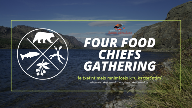Four Food Chiefs Gathering – Okanagan Nation Alliance